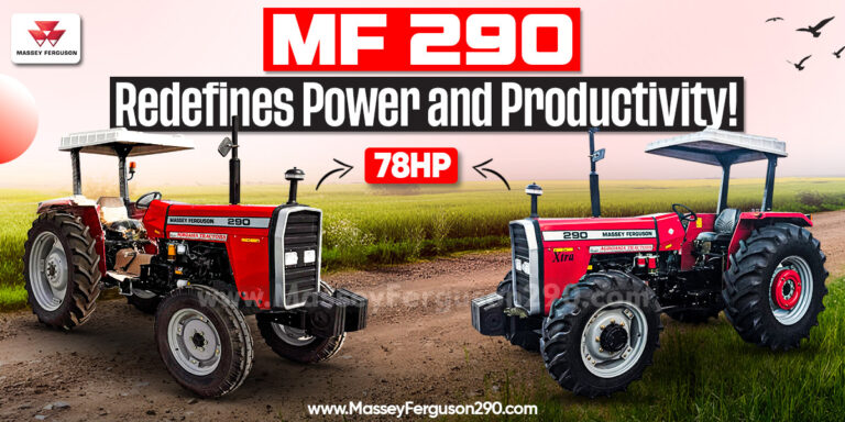 Massey Ferguson 290 Tractor (78HP) 2WD & 4WD – Price & Specs